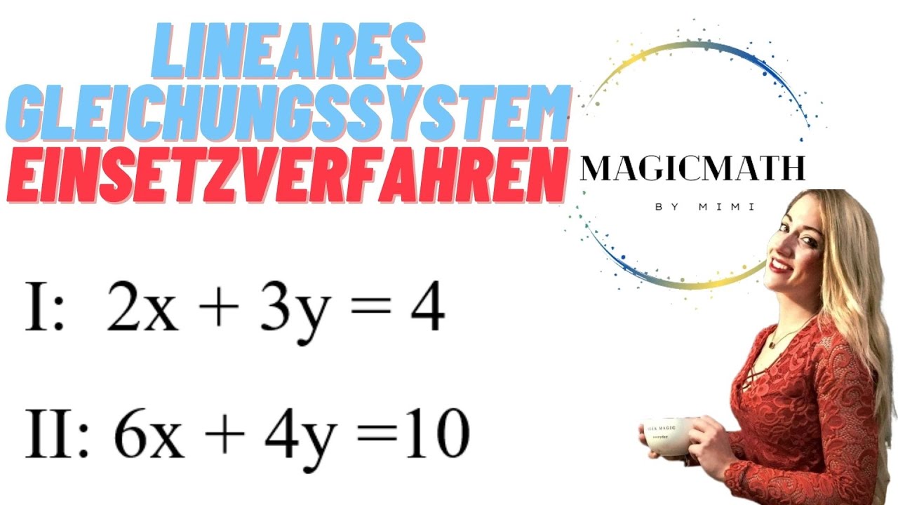 Lineares Gleichungssystem mit dem Einsetzungsverfahren lösen mit Probe ...