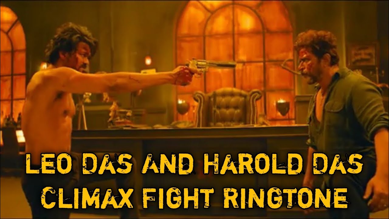Leo Das And Harold Das Climax Fight Ringtone Bgm - YouTube