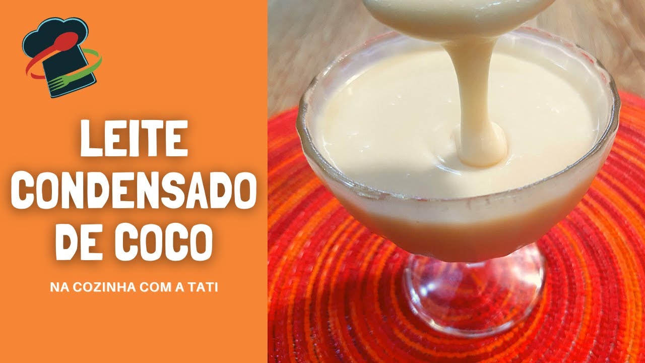 LEITE CONDENSADO DE COCO | VEGANO E FÁCIL - YouTube