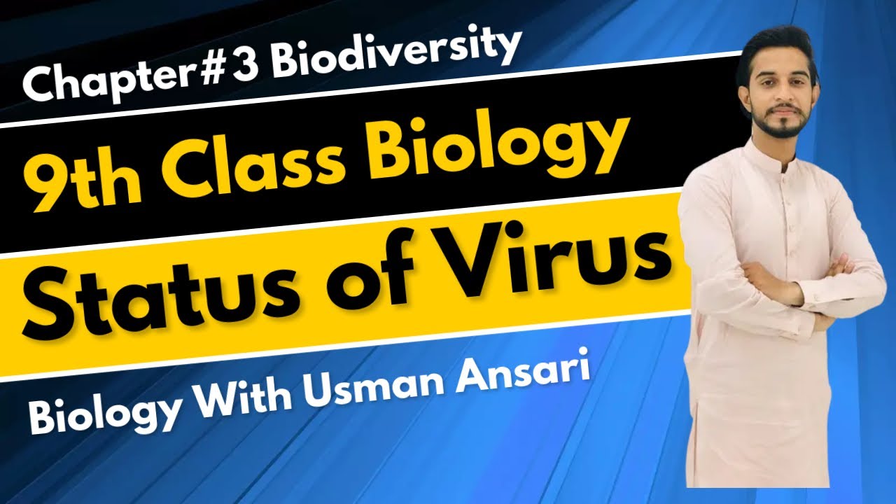 9th Class Biology-Status of Virus Ch#3 L#7 Biology Lecture With Usman ...