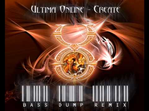 Ultima Online -- Create (Bass Dump remix)