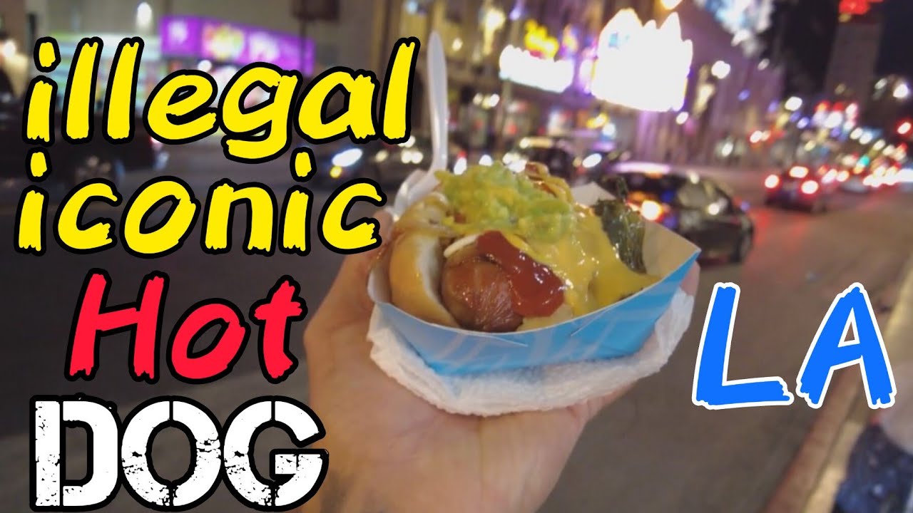 ILLEGAL ICONIC Los Angeles 🇺🇸 Hot Dog {DANGER DOGG} Vlog #024 - YouTube