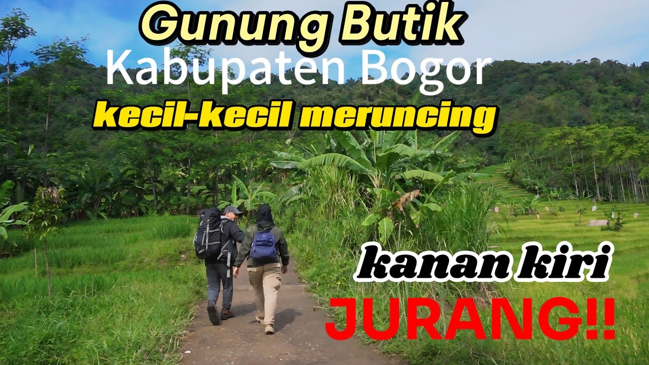 VLOG GUNUNG BUTIK | SUKAMAKMUR KABUPATEN BOGOR | Miniatur gunung salak ...