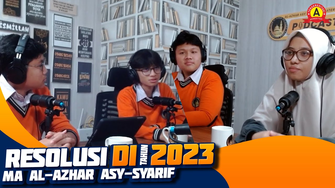 Resolusi Di Tahun 2023 #38 Podcast Al-Azhar Asy-Syarif Sumatera Utara ...