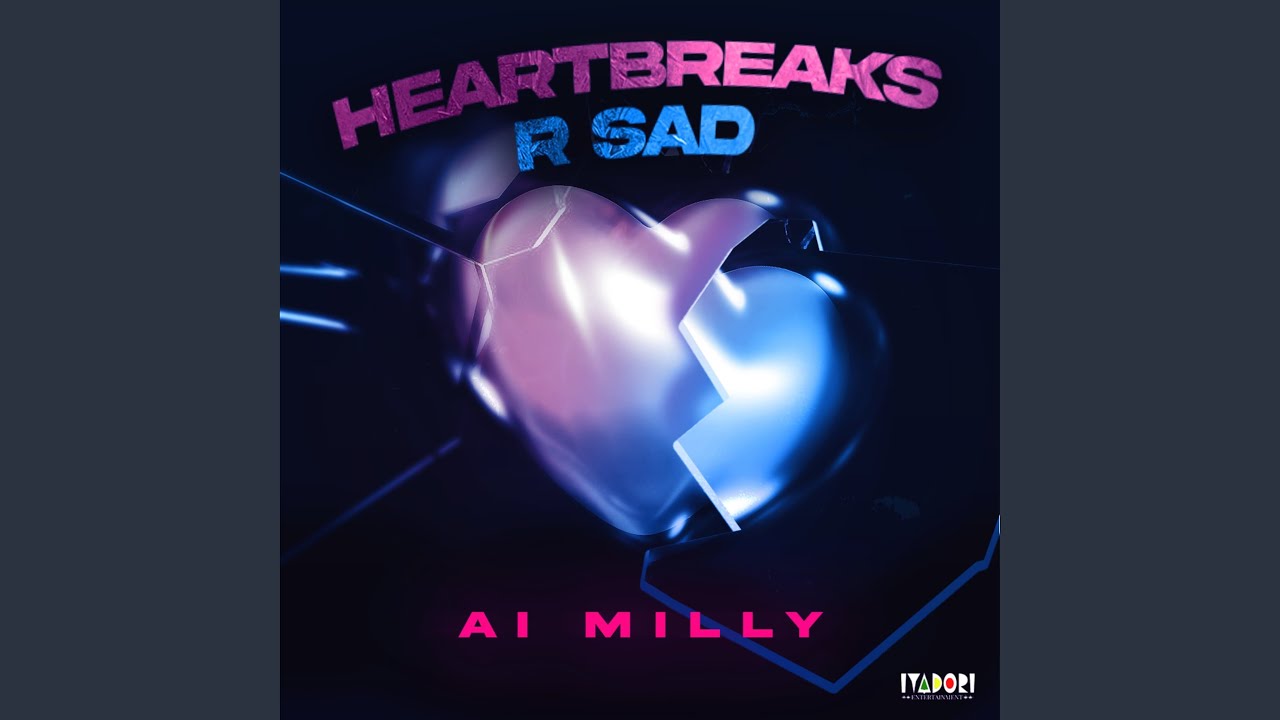 Heartbreaks R Sad - YouTube