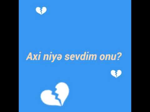 Niyə axı sevdim onu?