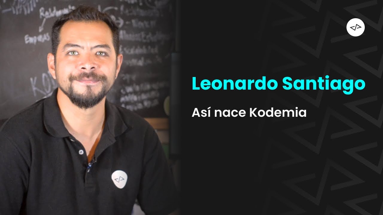 Cambia tu vida en 4 meses | Así nace Kodemia con Leo Santiago 😎 - YouTube