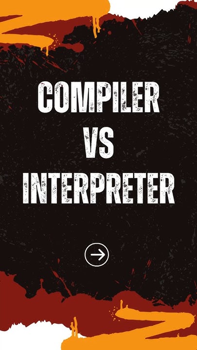 Compiler vs Interpreter 🔥 | Difference Explained in 60 Seconds! #SHORTS ...