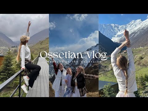 vlog | отдых с подругами в Осетии | показываем нетипичный Владикавказ