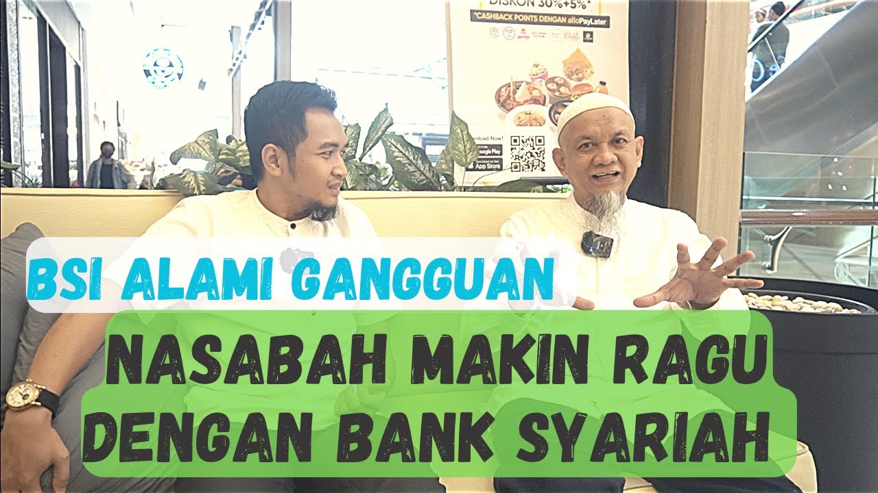 BANK SYARIAH INDONESIA TERKENA GANGGUAN TRANSAKSI | NASABAH SEMAKIN ...