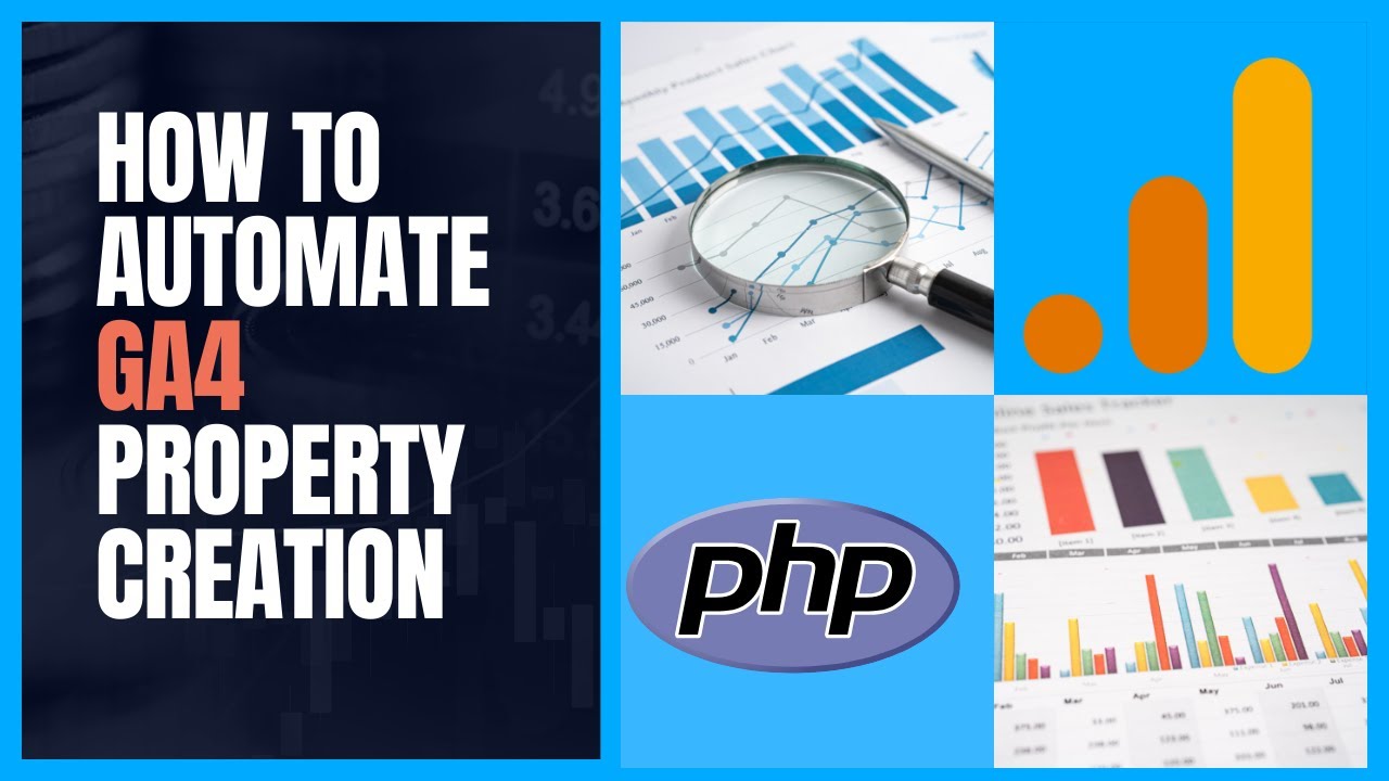 How to Automate GA4 Property Creation with PHP and the Google Analytics Admin API #ga4 - YouTube