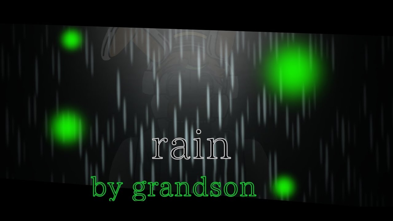 DC2/OC- Rain by grandson very short - YouTube