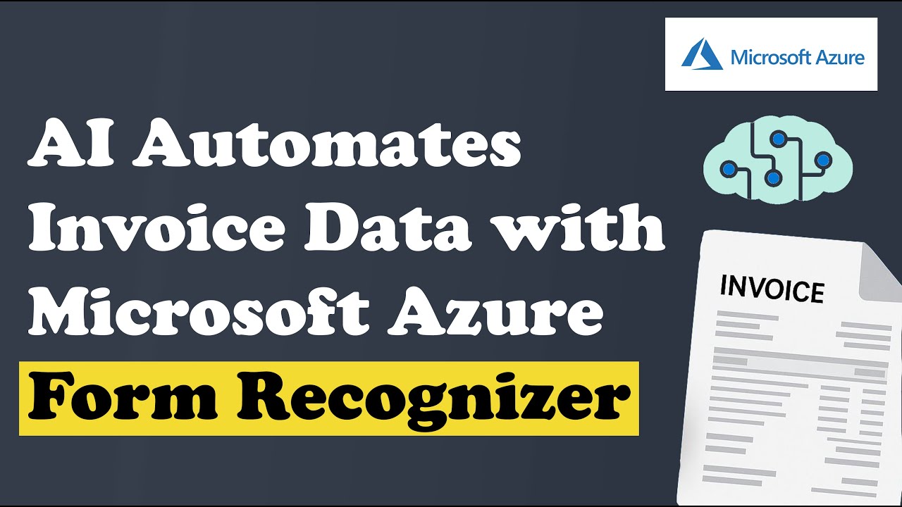 AI Automates Invoice Data Extraction using MS Azure Form Recognizer ...