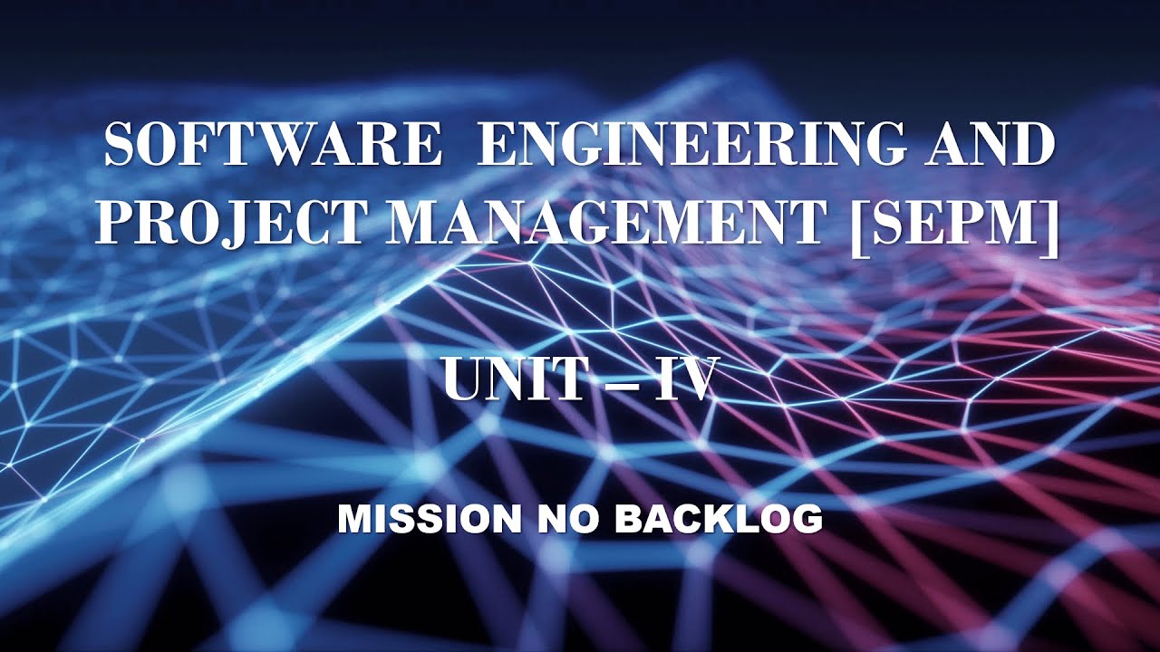 SEPM UNIT 4 | MISSION NO BACKLOG - YouTube