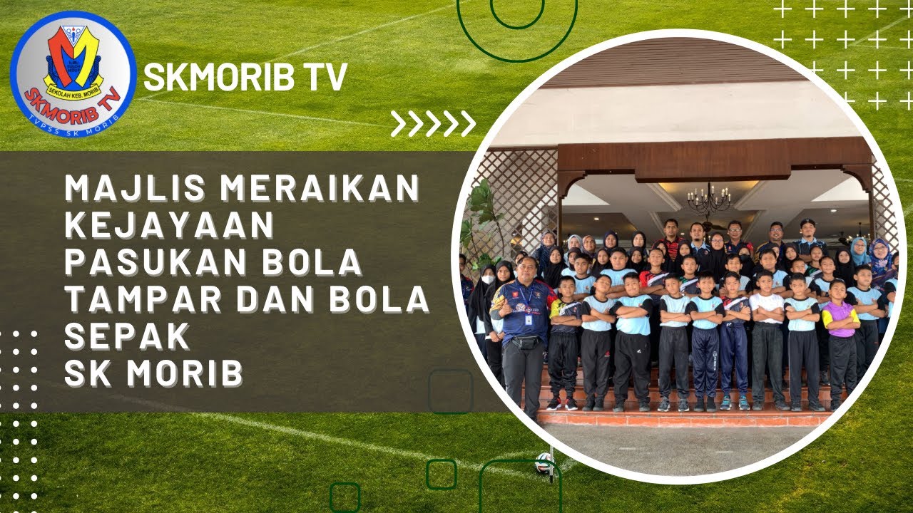 EP.21: JAMUAN MERAIKAN KEJAYAAN PASUKAN BOLA TAMPAR & BOLA SEPAK SK ...