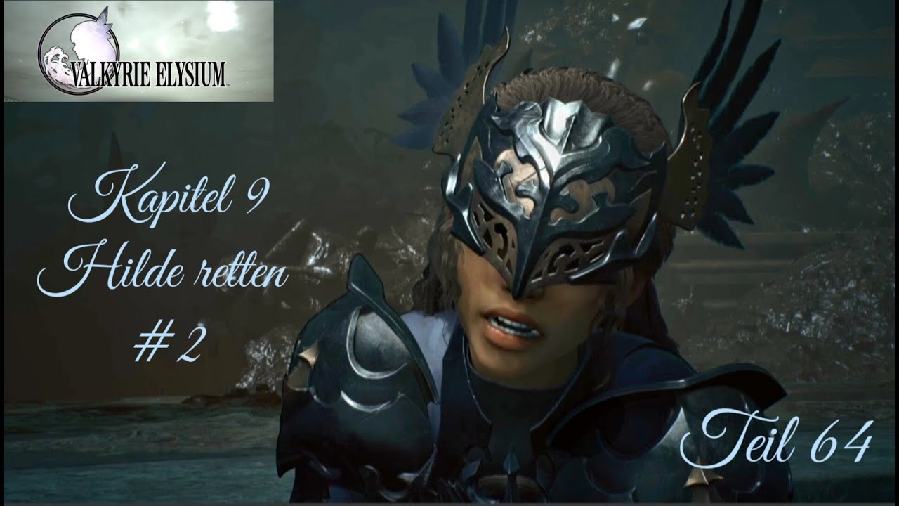 Valkyrie Elysium: let's play Kap.9/Das Schicksal der Welt Hilde retten ...