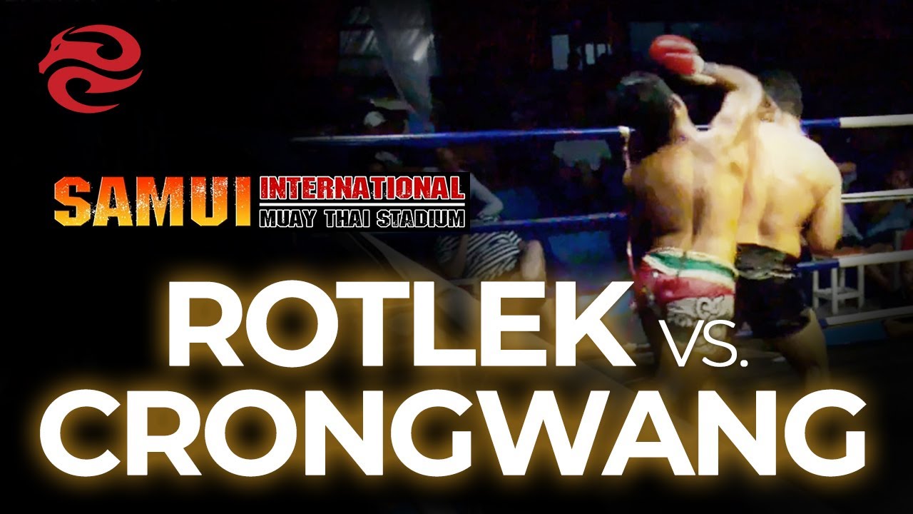 Rotlek Dapchangnakhonsi vs. Crongwang Sor Sommit | FIGHT 5 | Samui International Muay Thai ...
