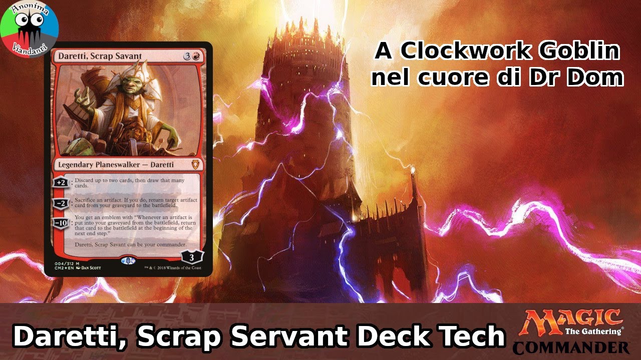 A Clockwork Goblin - Daretti, Scrap Savant EDH deck tech ITA - YouTube