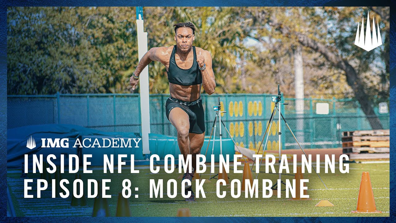 Inside NFL Combine Training at IMG Academy | Episode 8: Mock Combine ...