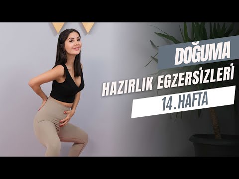 DOĞUMA HAZIRLIK EGZERSİZLERİ 14.HAFTA