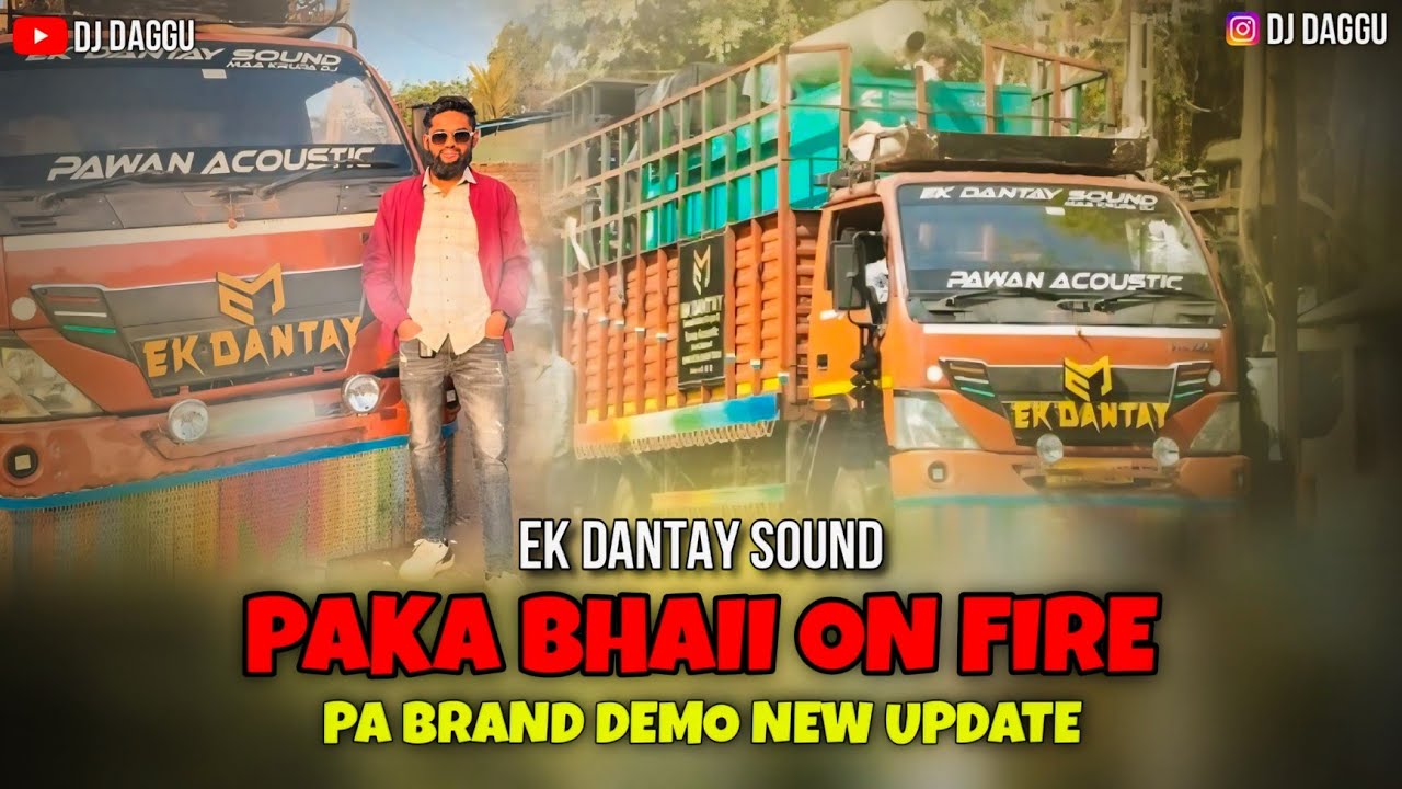 EK DANTAY SOUND COMPETITION DEMO PAKA BHAI ON FIRE 🔥 PA BRAND DEMO NEW ...