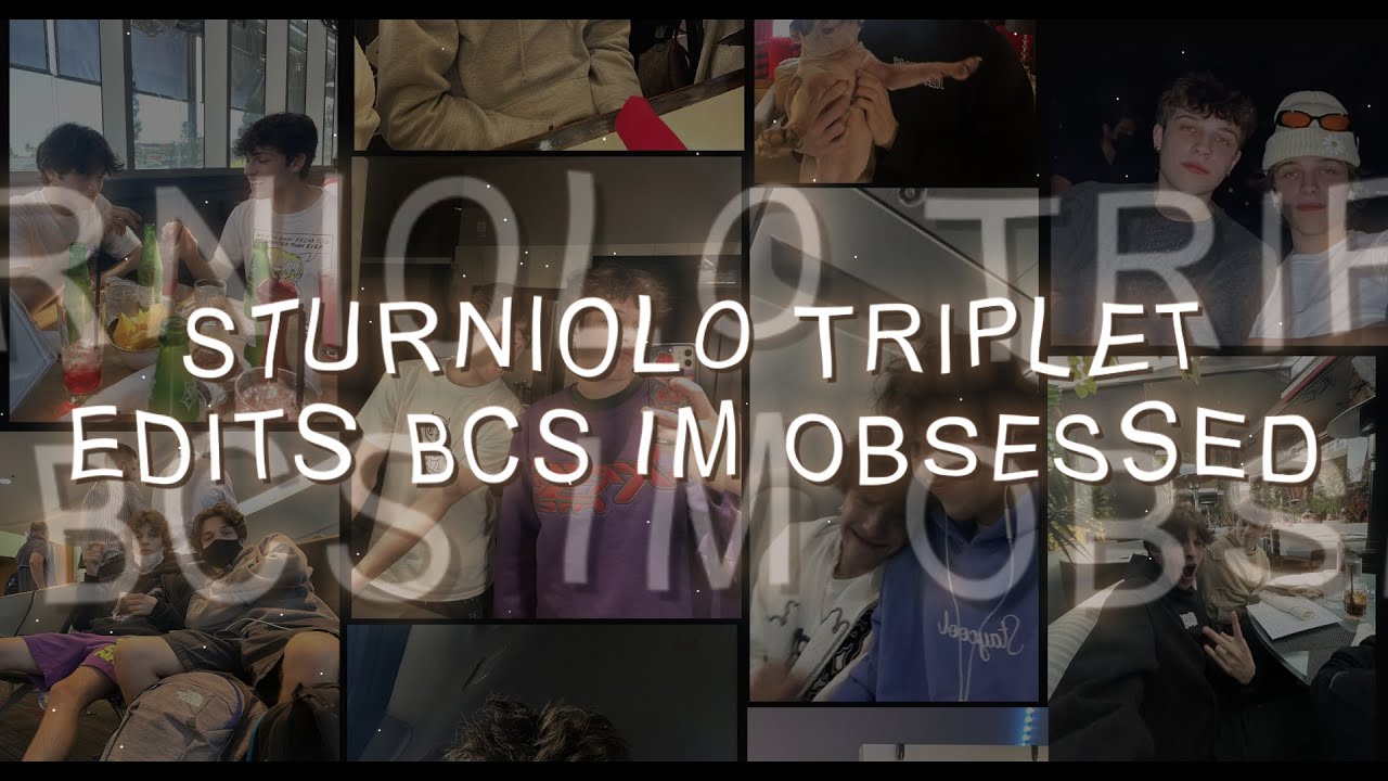 sturniolo triplets edits bcs i'm obsessed - YouTube