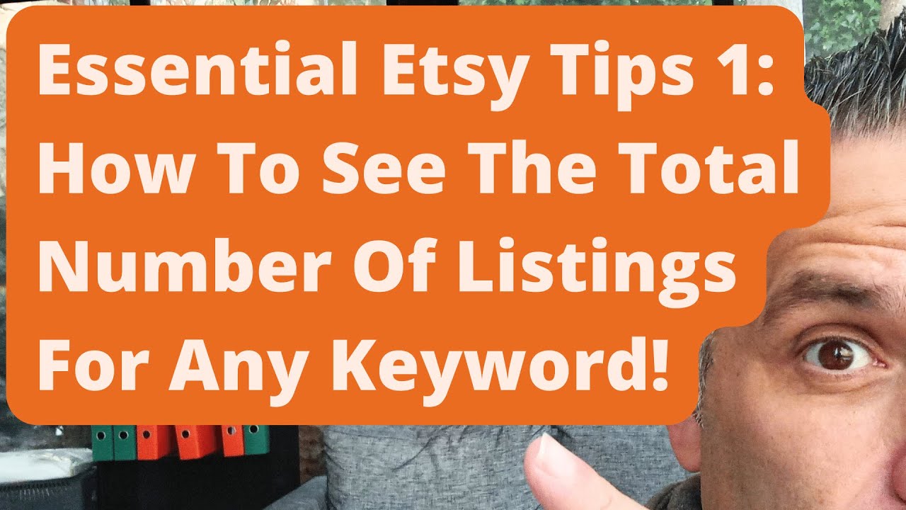 Essential Etsy Tips 1: How To See The Total Number Of Listings For ANY ...