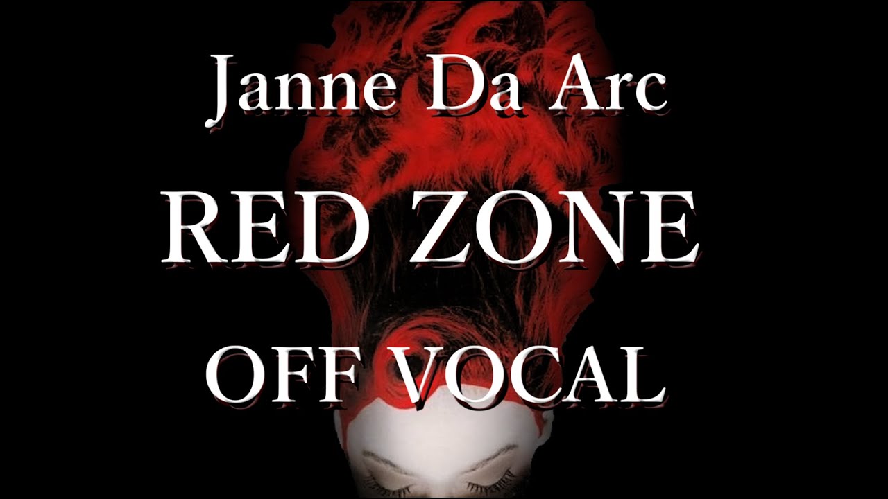 【カラオケ音源】RED ZONE / Janne Da Arc【off vocal】 - YouTube