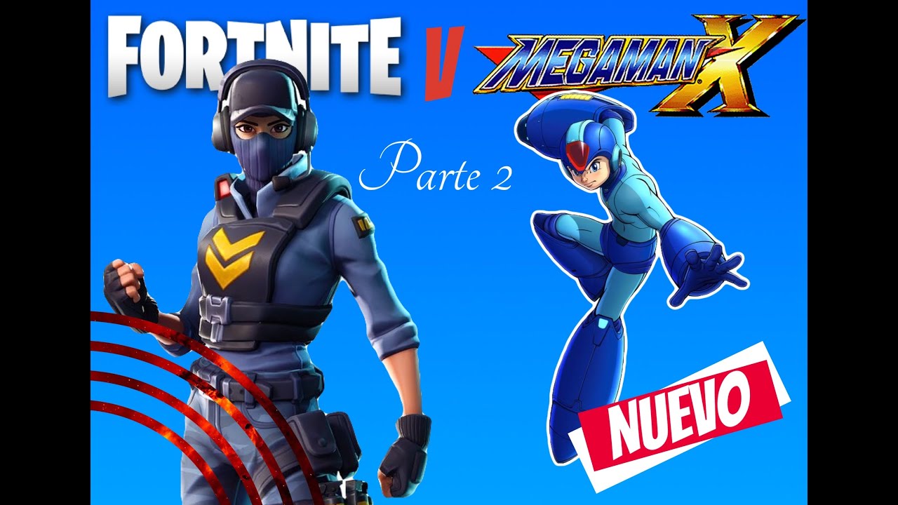 Fortnite v MegamanX, 2da parte - YouTube
