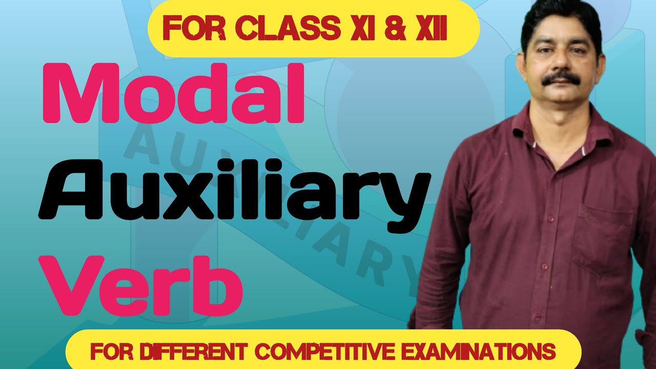 Modal Auxiliary Verbs | For Class xi & xii | Lecture 2 | Oasis Classes ...