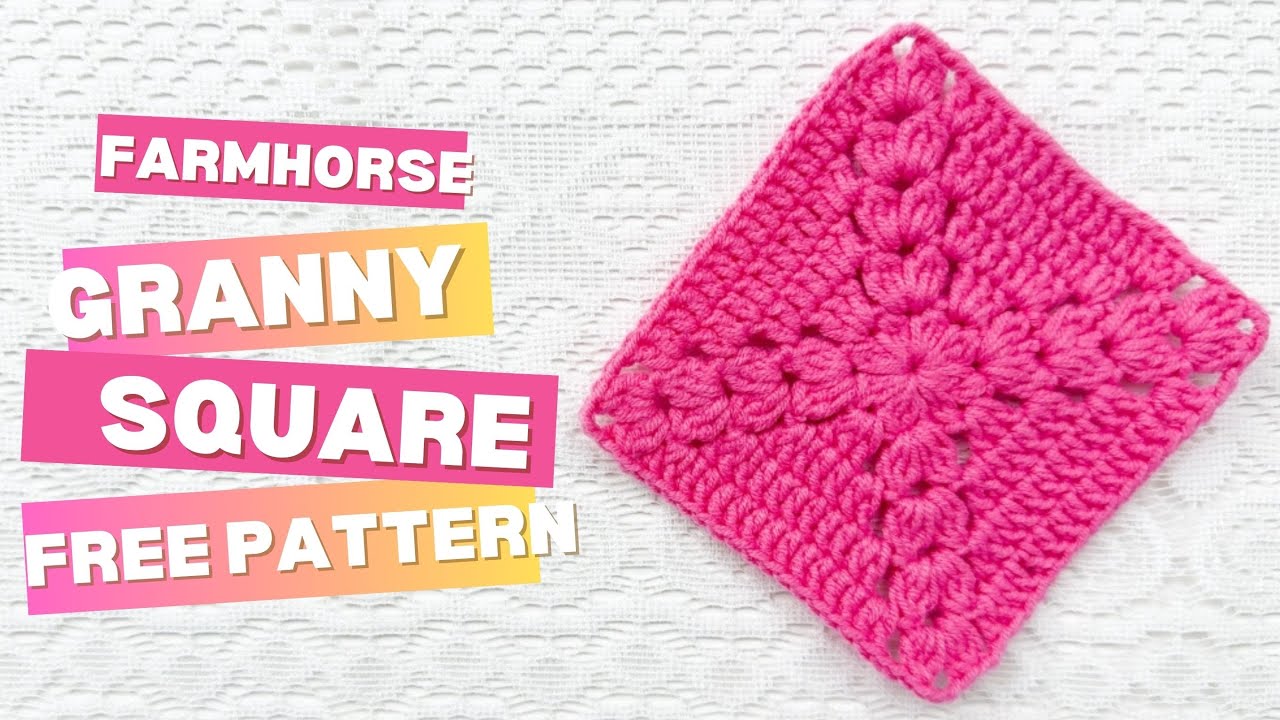 Farmhouse Granny Square - Free Pattern - YouTube