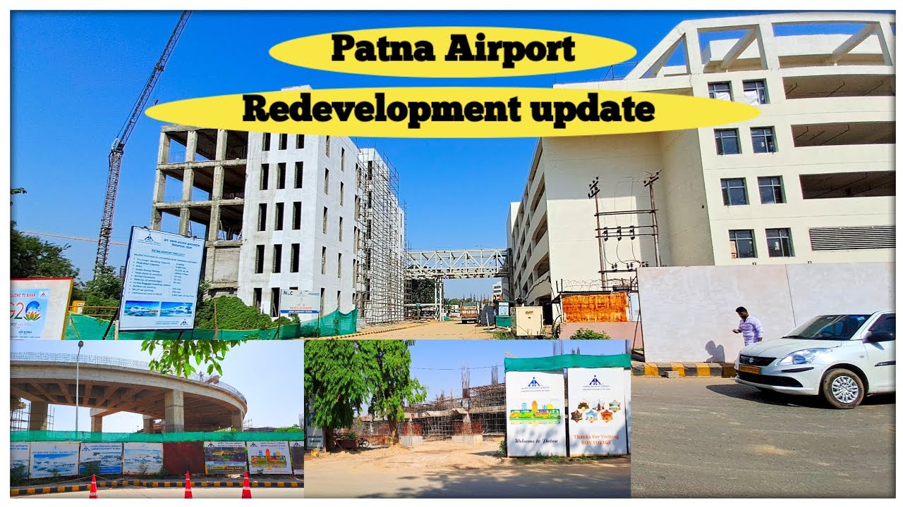 Patna Airport development update | Redevelopment of Patna Airport ...