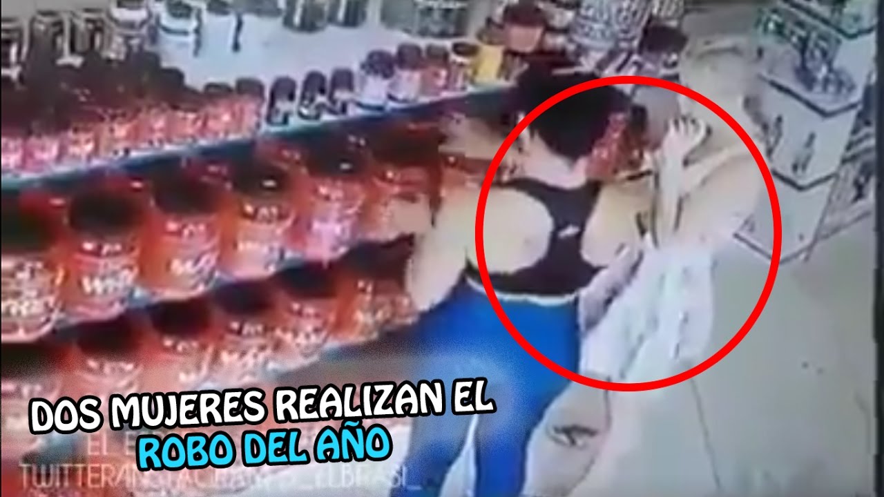Dos Mujeres Realizan el Robo del Año - YouTube