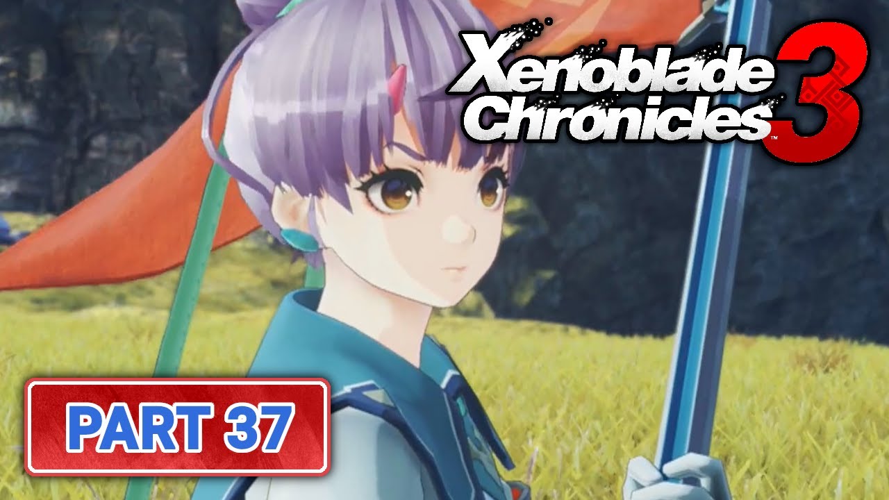 Xenoblade Chronicles 3 - Part 37 | Fiona Raises her Flag - [Nintendo ...