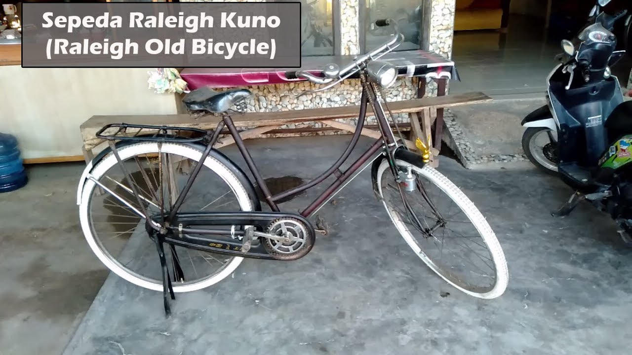 Sepeda Raleigh Kuno Tipe Wanita Raleigh Old Bicycle - YouTube