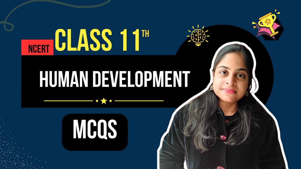 Human Development | Class 11 Chapter 3 MCQs | CBSE Psychology Quiz ...