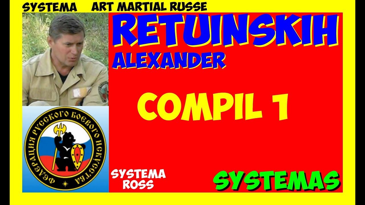 Systema ROSS RETUINSKIH Alexander Compilation 1 par SYSTEMAS - YouTube