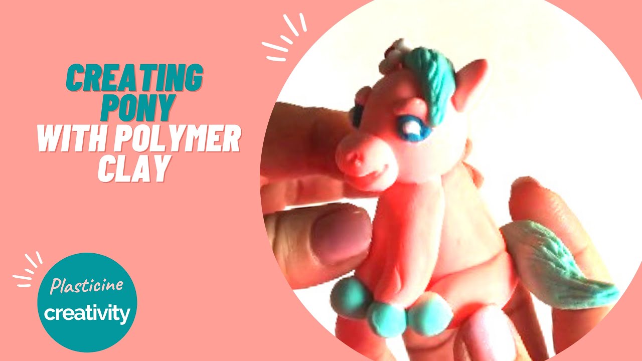 Making pony with polymer Clay - YouTube