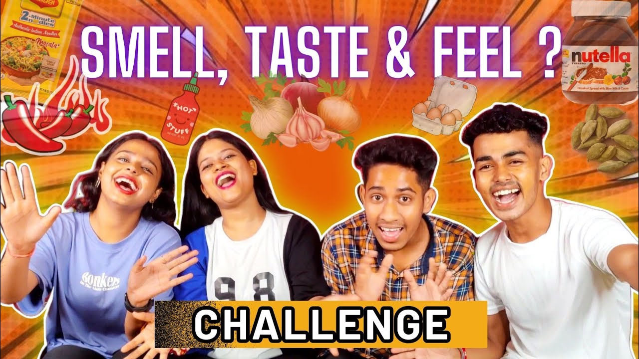 Smell, Taste & Feel Challenge| SAAJH | - YouTube