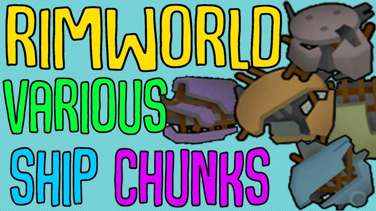 Various Ship Chunks! Rimworld Mod Showcase. Plasteel, Silver, Gold ship chunks. - YouTube