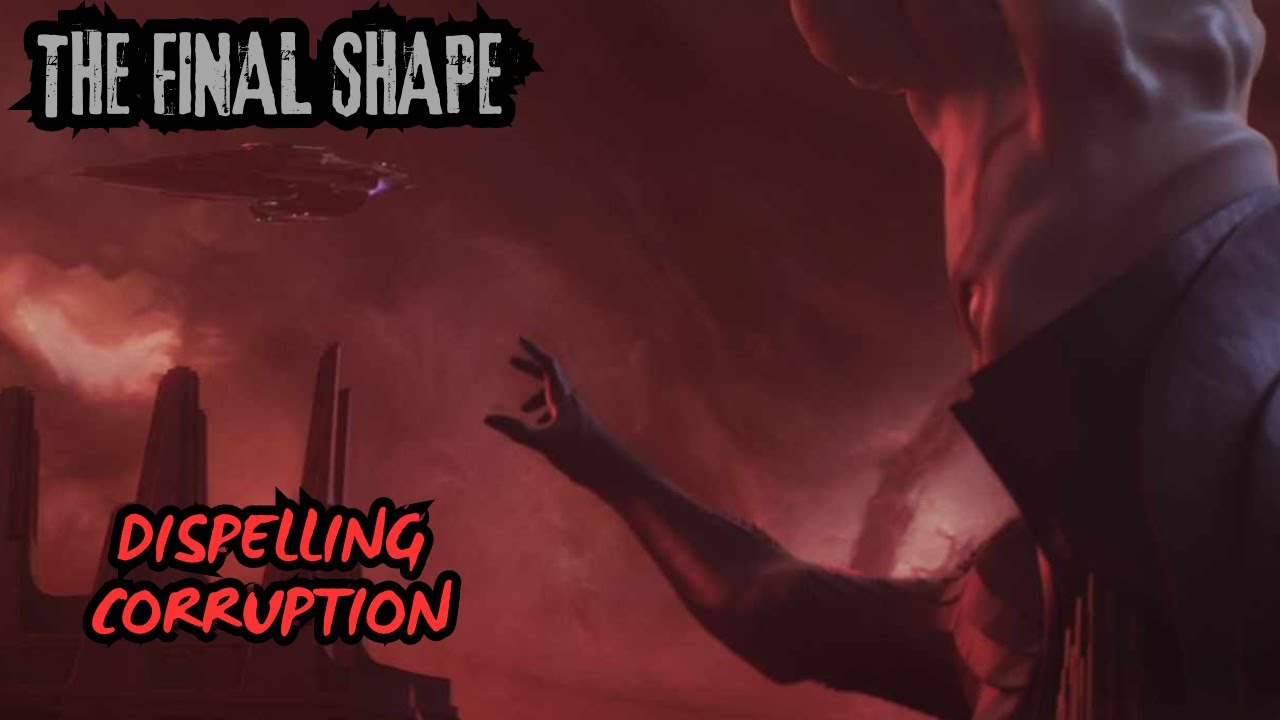 Dispelling Corruption: Destiny 2, The Final Shape, Ep29 - YouTube