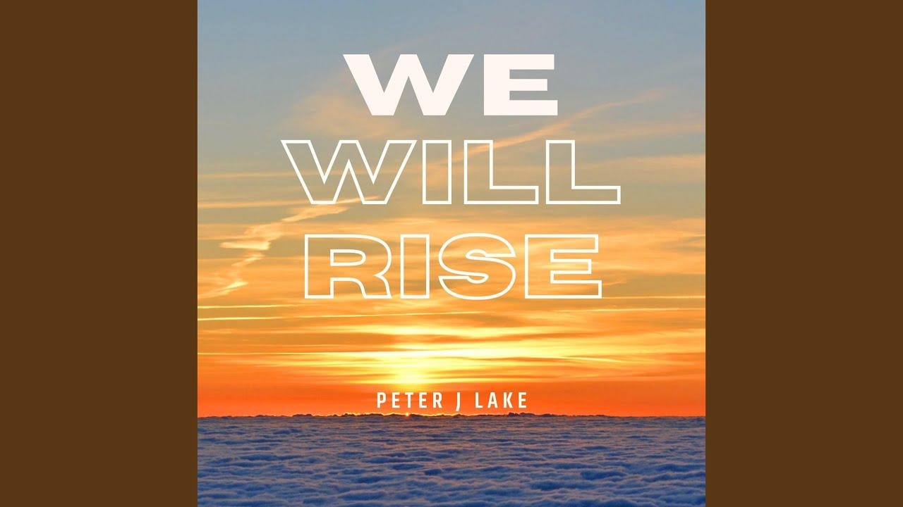 We Will Rise - YouTube