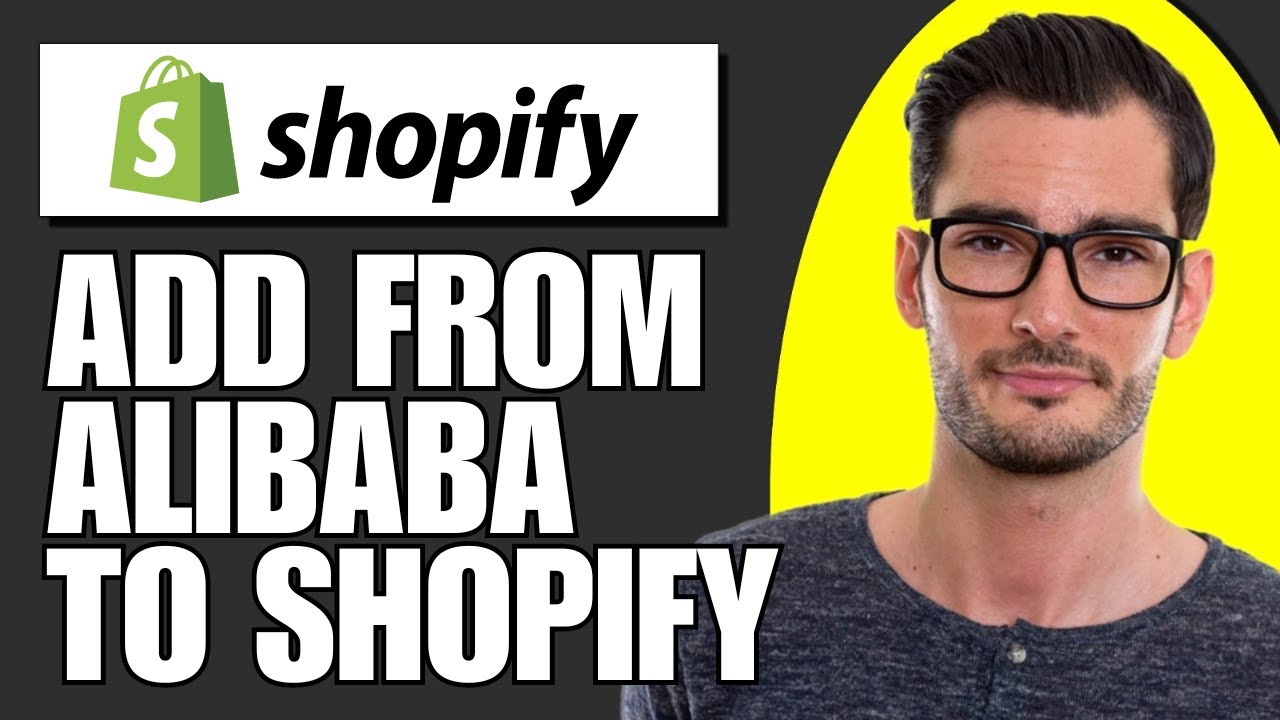 How To Add Products From Alibaba To Shopify (2024) - YouTube