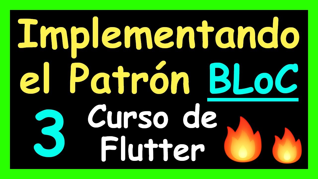🔥 ¿Cómo implementar el patrón BLoC en Flutter desde cero? 👈 Flutter Bloc y Bloc Library 👌 Parte ...