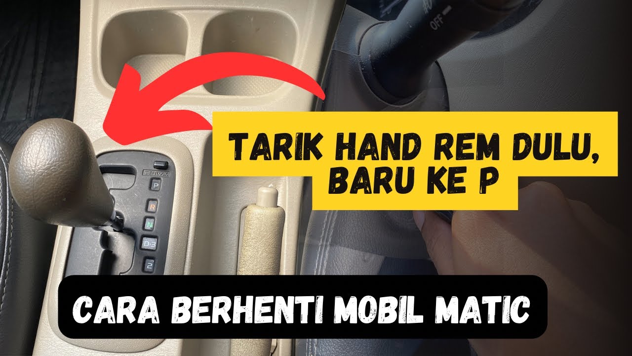 Cara Mematikan Mobil Matic (AT) yang Benar ‼️ Biar awet & tidak cepat ...