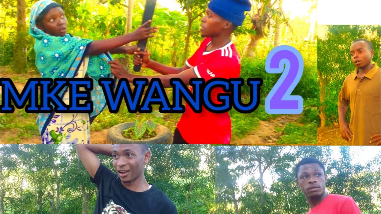 MKE WANGU episode 2 ..Gatanga.Abushir..... - YouTube