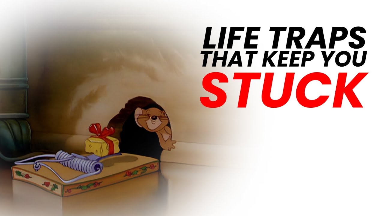 15 Life Traps That Keep You Stuck - YouTube