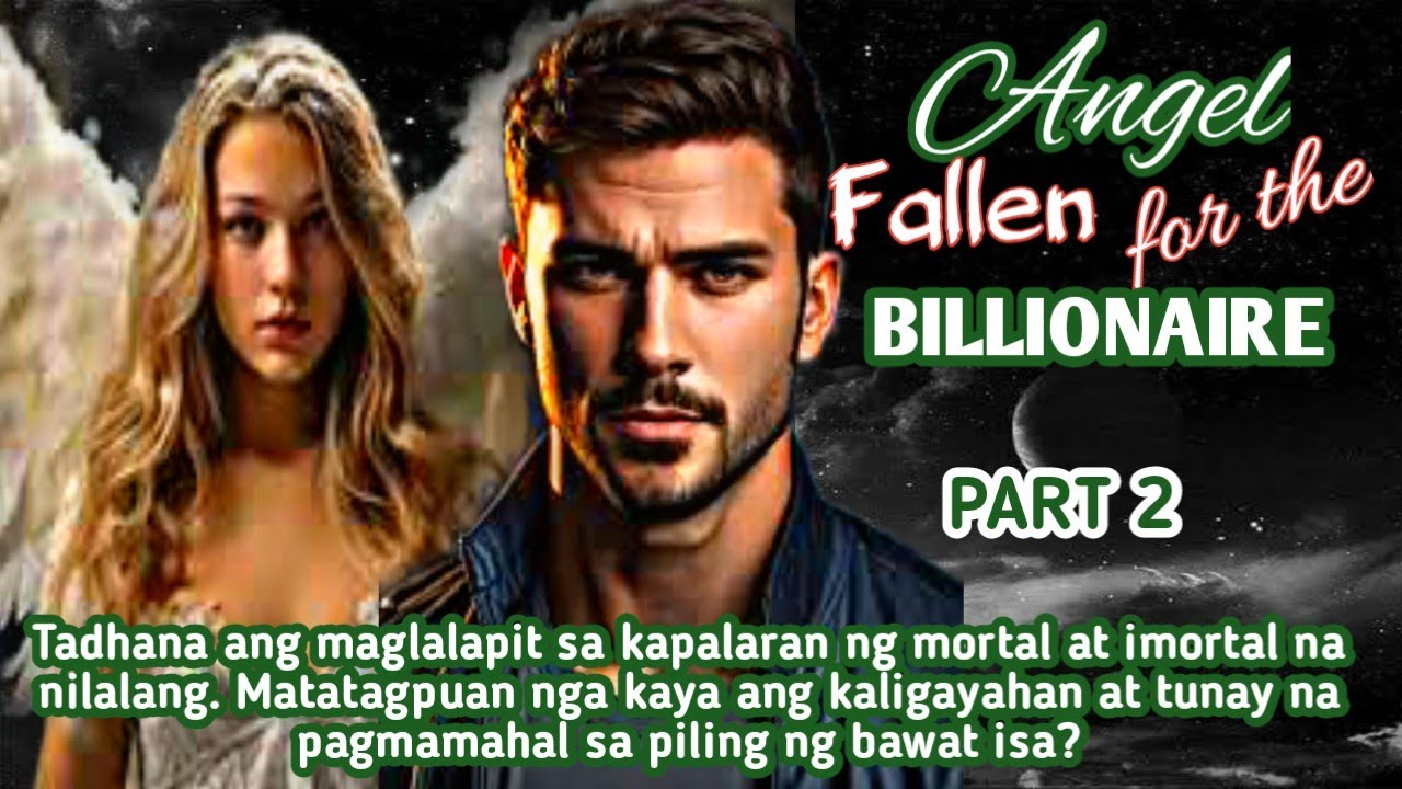 PART 2. ANGEL FALLEN FOR THE BILLIONAIRE. LOVESERYE TV - YouTube