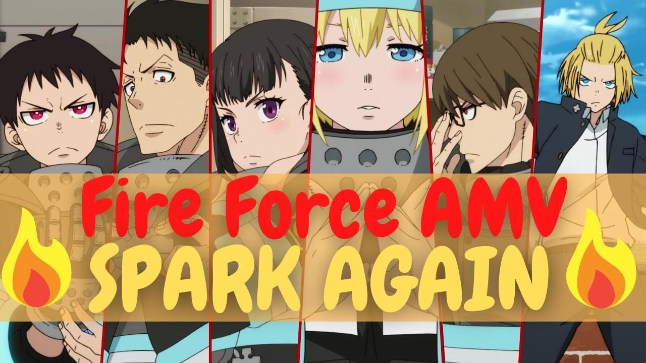 Fire Force AMV | Spark Again - YouTube
