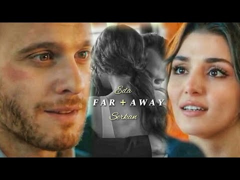 eda & serkan | far away [1×35]